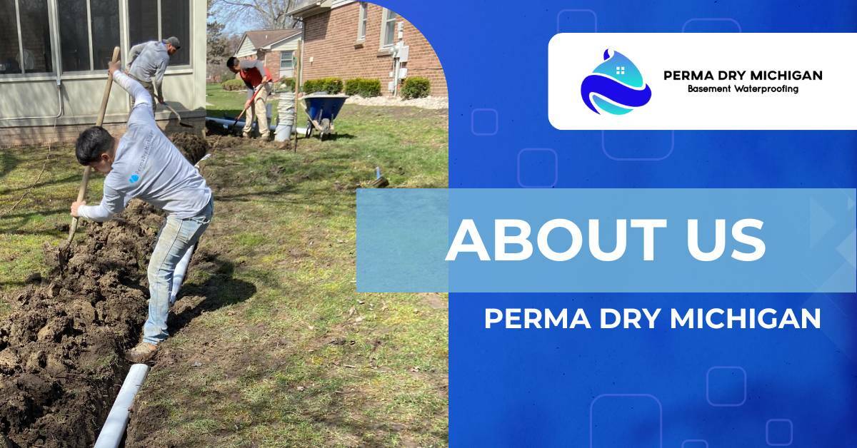 About Perma Dry Michigan | Ready to Waterproof Your Home
